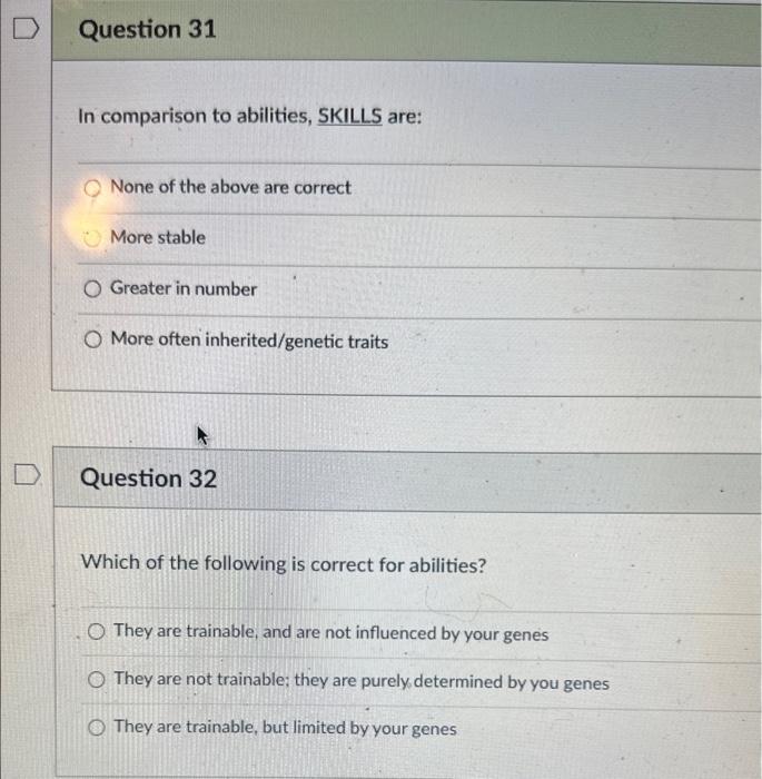 Solved In comparison to abilities, SKILLS are: None of the | Chegg.com