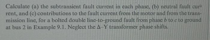 Solved Calculate (a) the subtransient fault current in each | Chegg.com