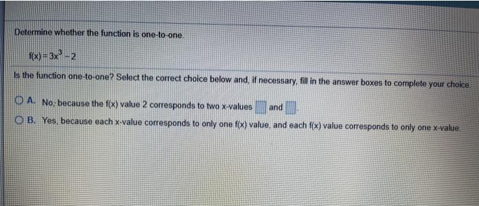 Solved Determine whether the function is one-to-one. | Chegg.com