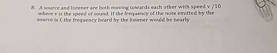 Solved B. A source and listener are both moving towards each | Chegg.com