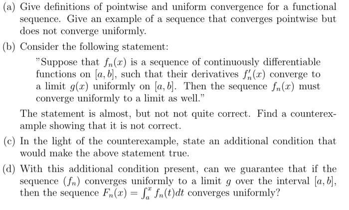 Solved (a) Give definitions of pointwise and uniform | Chegg.com