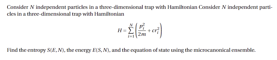 Solved Consider N ﻿independent particles in a | Chegg.com