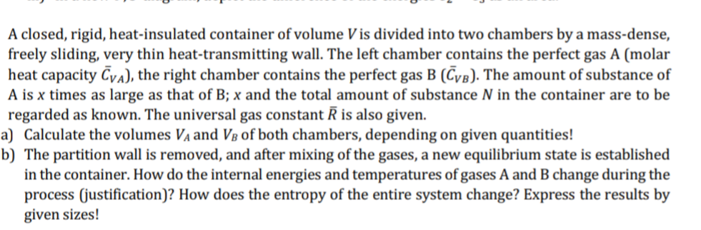 Solved A closed, rigid, heat-insulated container of volume V | Chegg.com