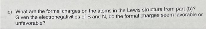 Solved b) Write a Lewis structure for borazine in which the | Chegg.com