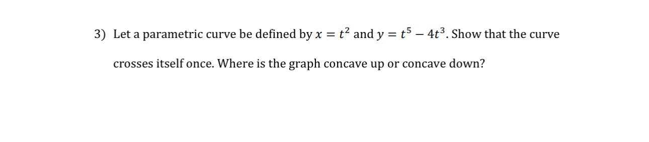 Let a parametric curve be defined by x=t2 ﻿and | Chegg.com