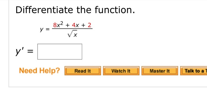 Solved Differentiate the function. 8x2 + 4x + 2 √x х y' = | Chegg.com
