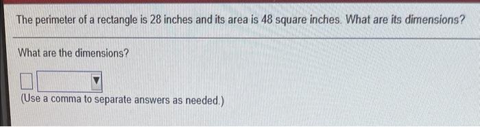 Solved The perimeter of a rectangle is 28 inches and its | Chegg.com