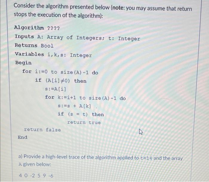 Solved Consider the algorithm presented below (note: you may | Chegg.com