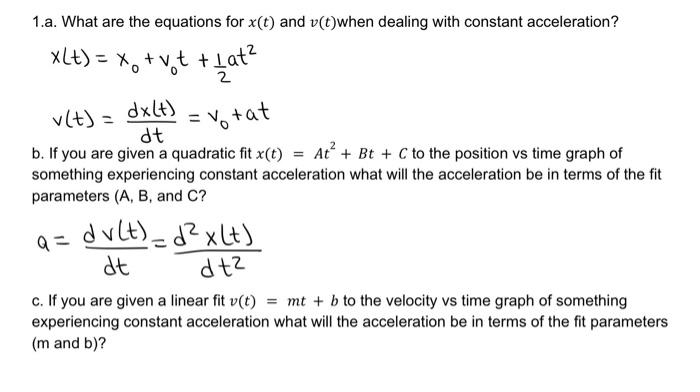 Solved I need help with b and c. I wrote the acceleration | Chegg.com