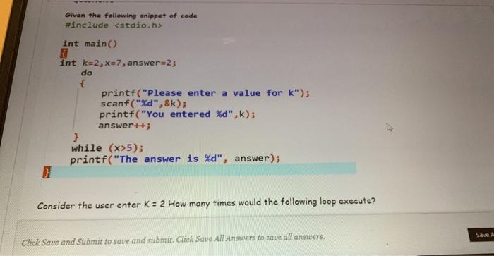 Solved Given the following snippet of code? #include int | Chegg.com