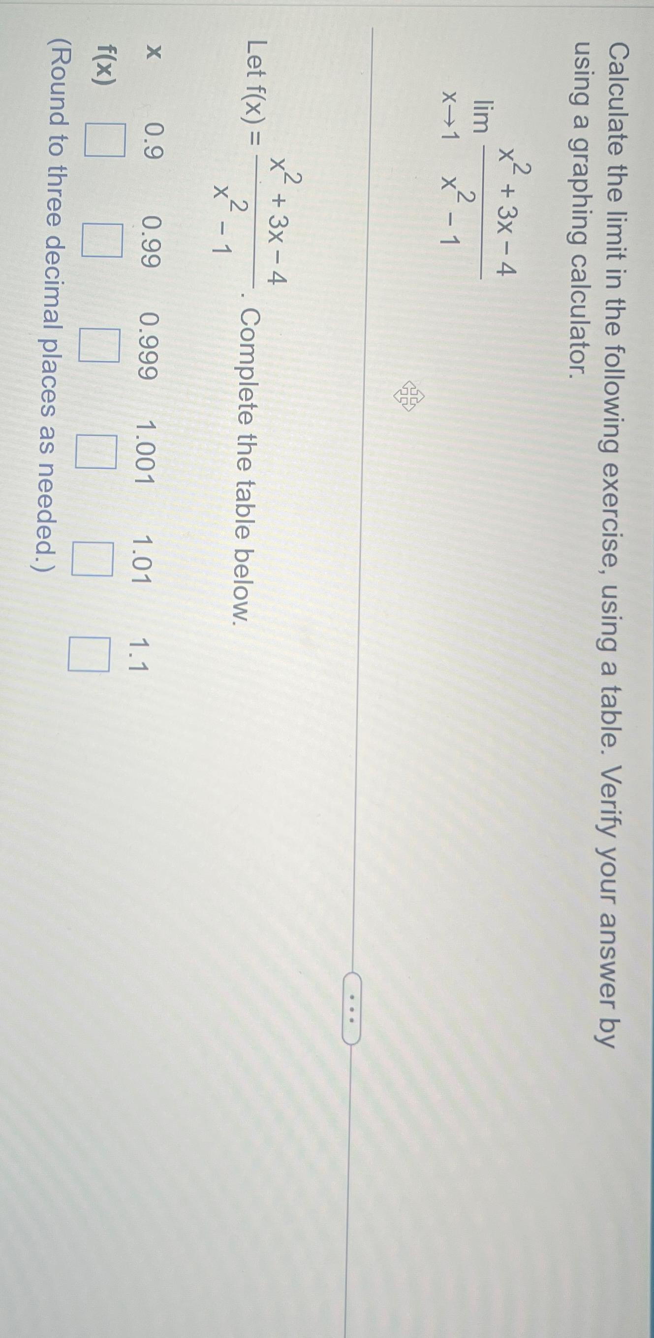 Solved Calculate the limit in the following exercise, using | Chegg.com