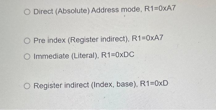 Solved LDRE RI. aifa Direct (Absolute) Address mode, | Chegg.com