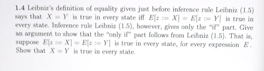 Solved 1.4 Leibniz's definition of equality given just | Chegg.com