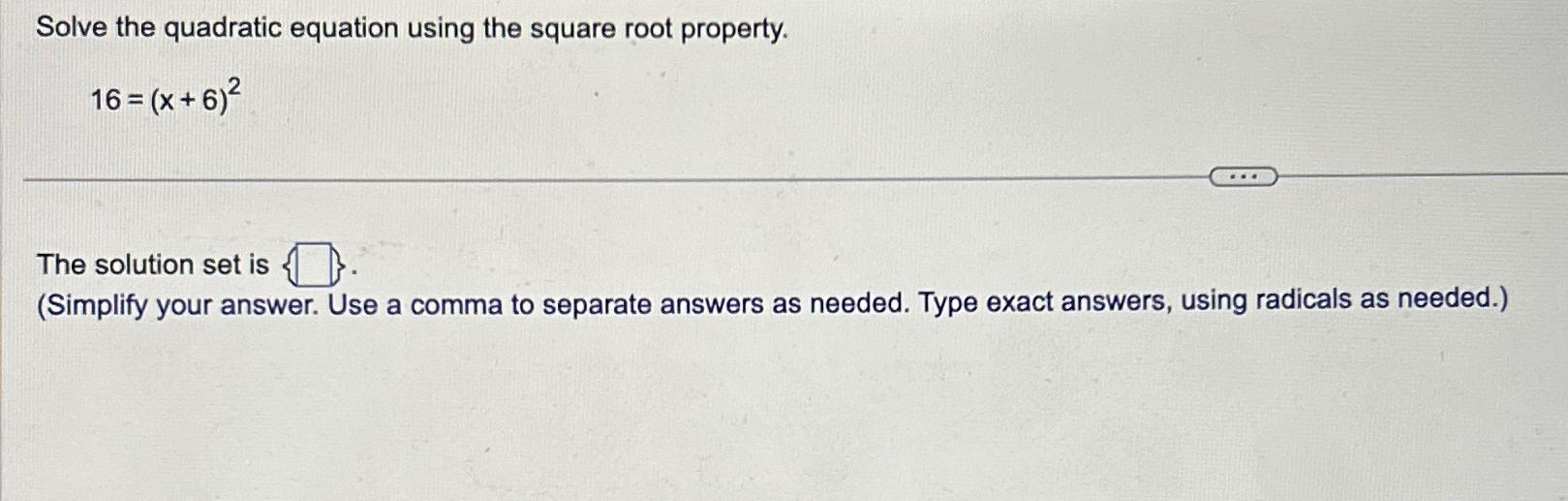 Solved Solve the quadratic equation using the square root | Chegg.com