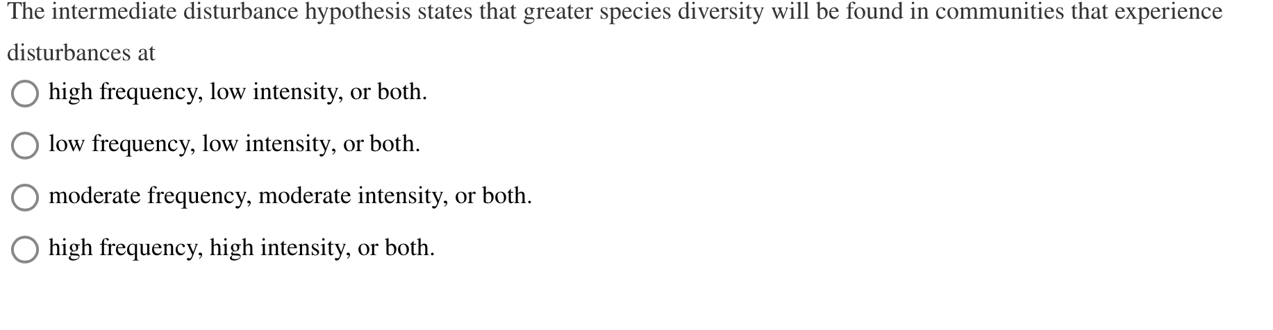 Solved The intermediate disturbance hypothesis states that | Chegg.com