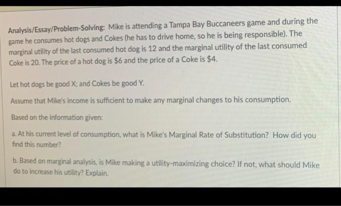 Solved Analysis/Essay/Problem Solving: Mike is attending a | Chegg.com