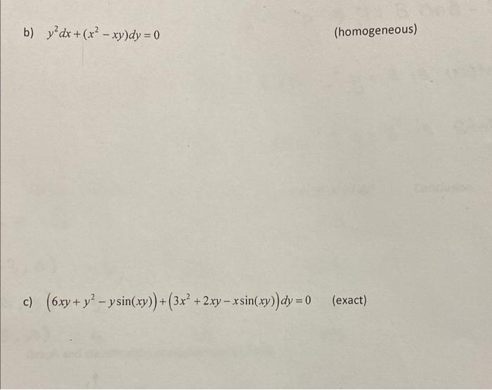 Solved b) y2dx+(x2−xy)dy=0 (homogeneous) c) | Chegg.com