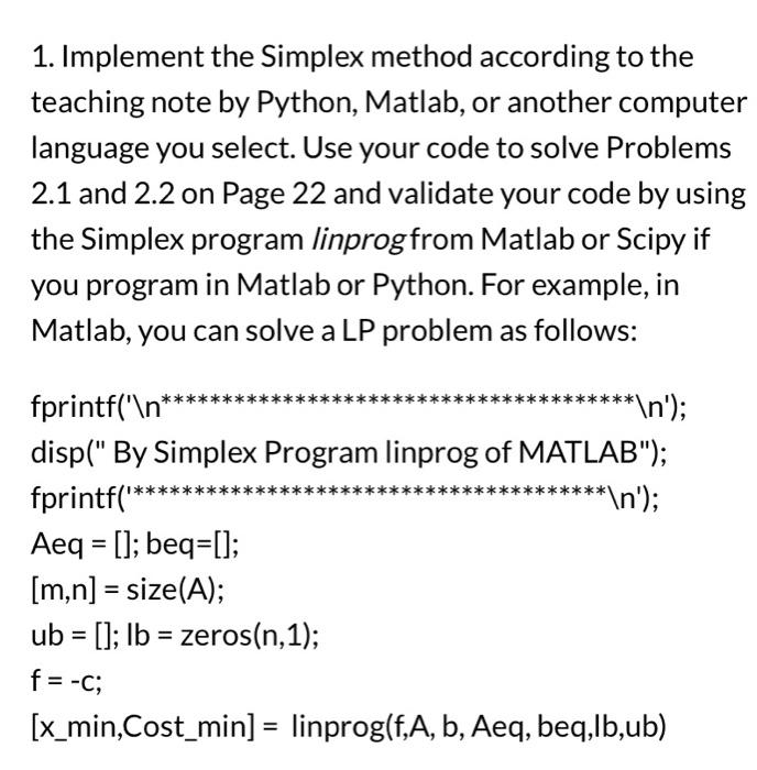 Solved 1. Implement the Simplex method according to the | Chegg.com