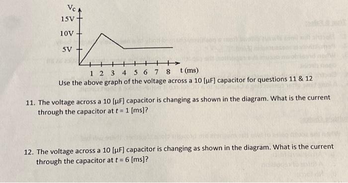 Solved 11. The voltage across a 10[μF] capacitor is changing | Chegg.com