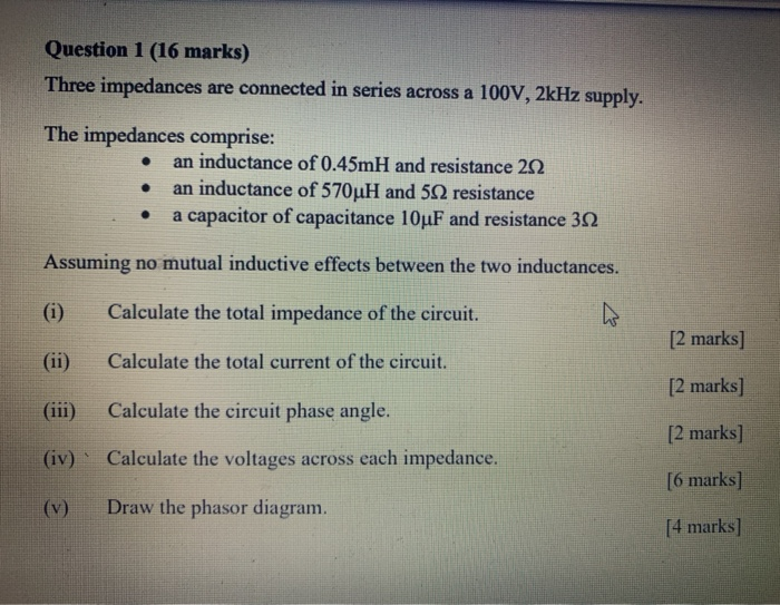 Solved Question 1 (16 marks) Three impedances are connected | Chegg.com