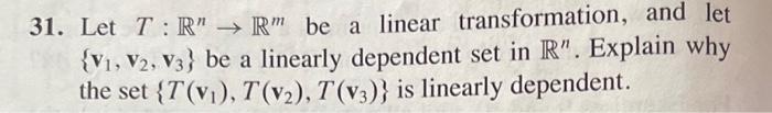 Solved 31. Let T:Rn→Rm be a linear transformation, and let | Chegg.com
