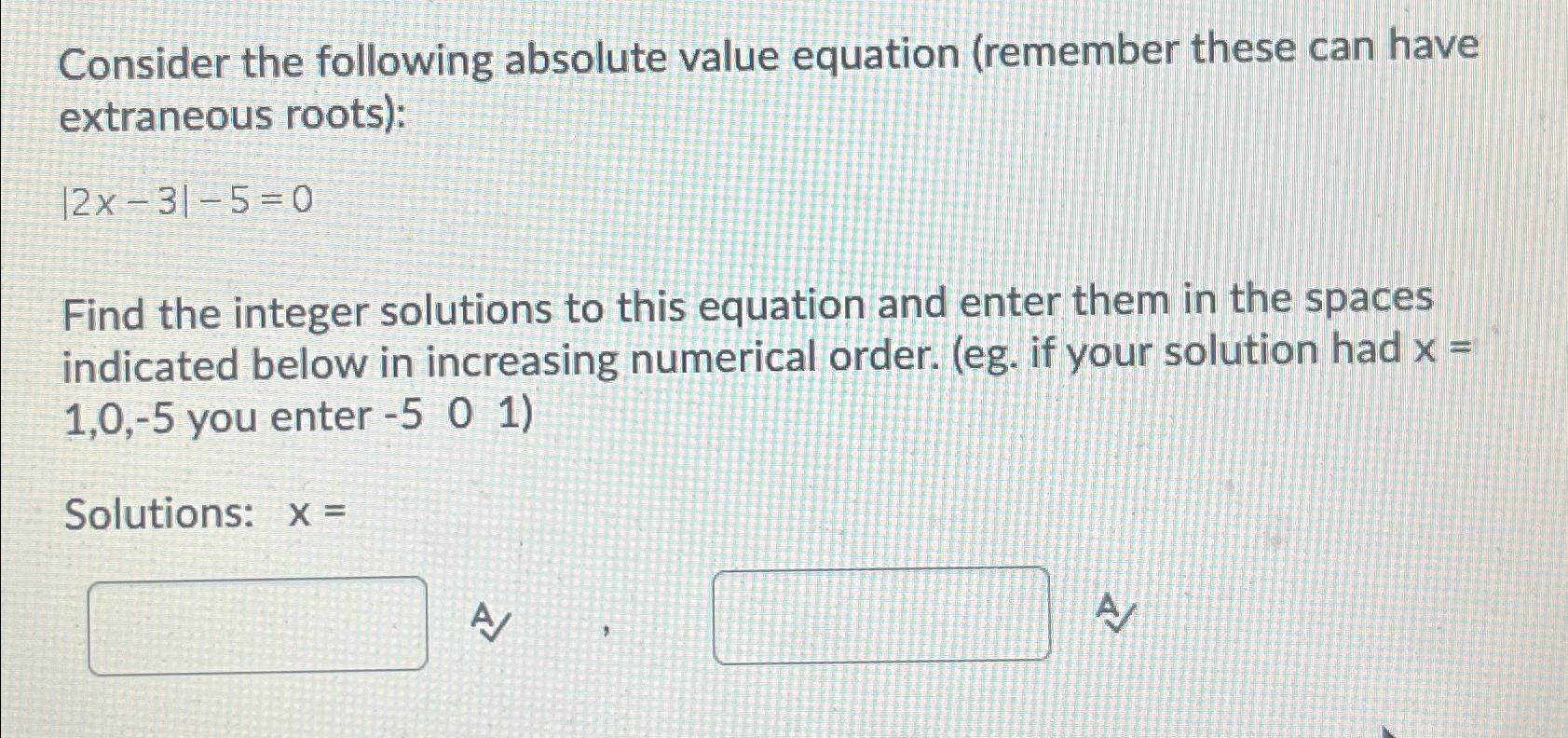 Solved Consider the following absolute value equation | Chegg.com