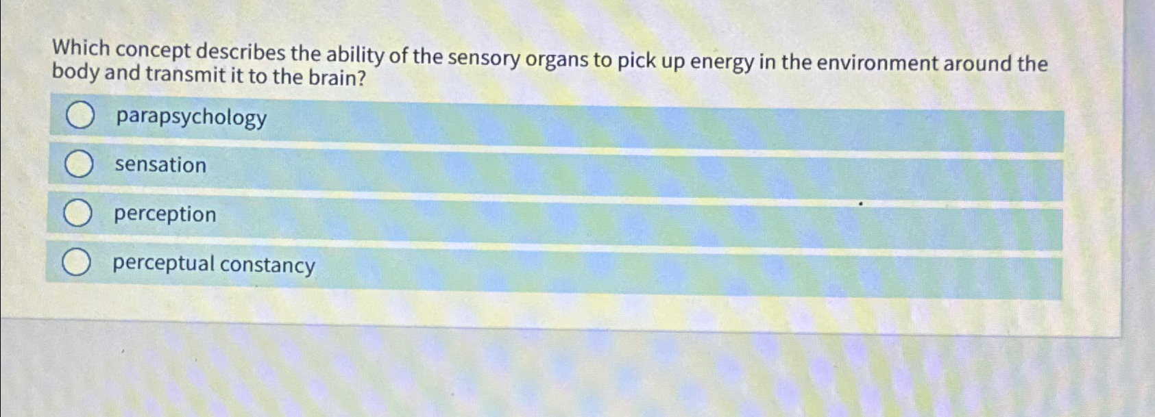 Solved Which concept describes the ability of the sensory | Chegg.com