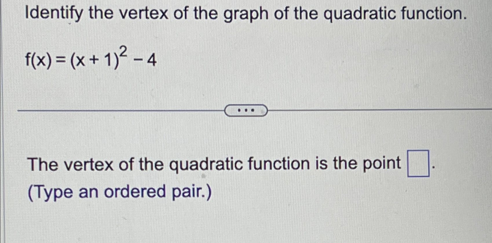 Solved Identify the vertex of the graph of the quadratic | Chegg.com