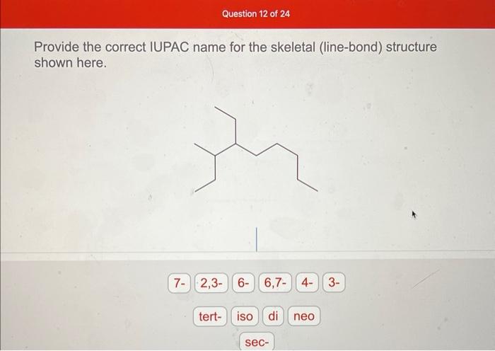 Solved Provide the correct IUPAC name for the skeletal | Chegg.com