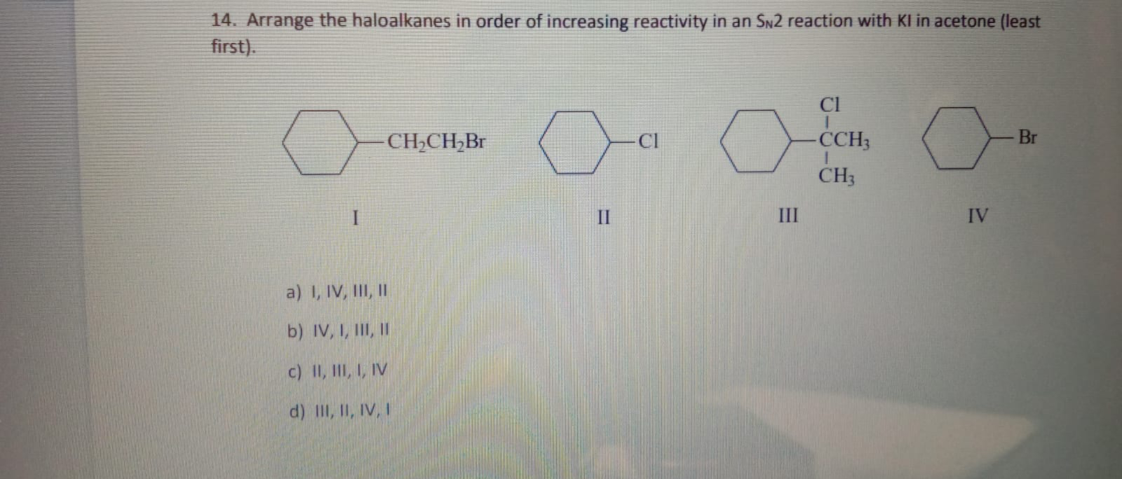 Solved Arrange the haloalkanes in order of increasing | Chegg.com