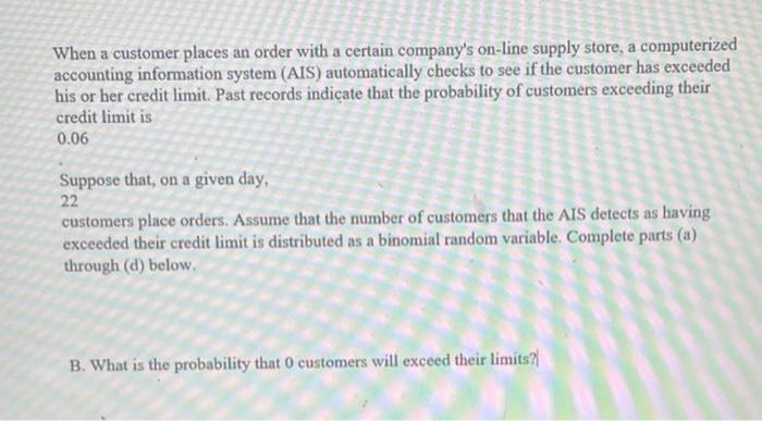 Solved what would the probability be that 1 customer exceeds | Chegg.com