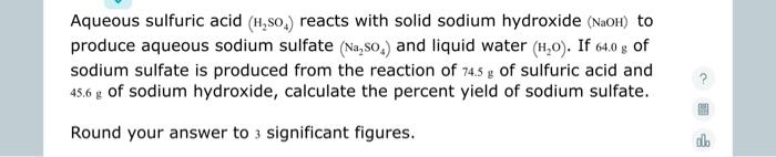 Solved Aqueous sulfuric acid (H2SO4) reacts with solid | Chegg.com