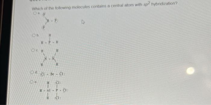 Solved Which of the following molecules contains a central | Chegg.com
