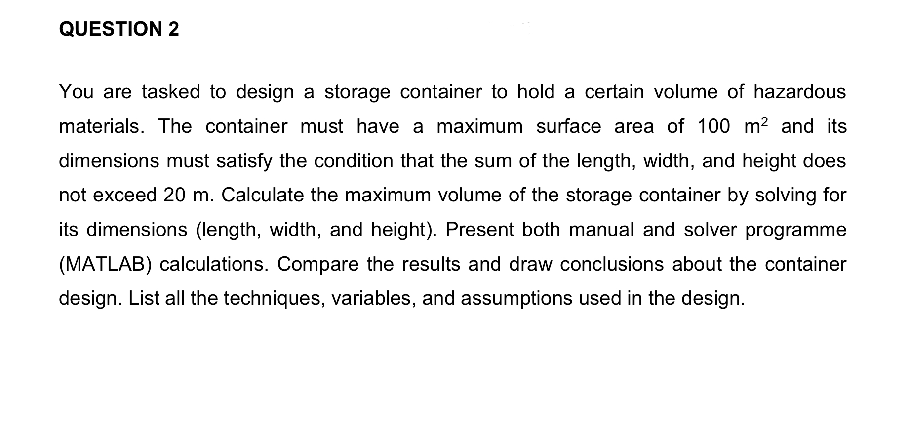 Solved QUESTION 2You are tasked to design a storage | Chegg.com