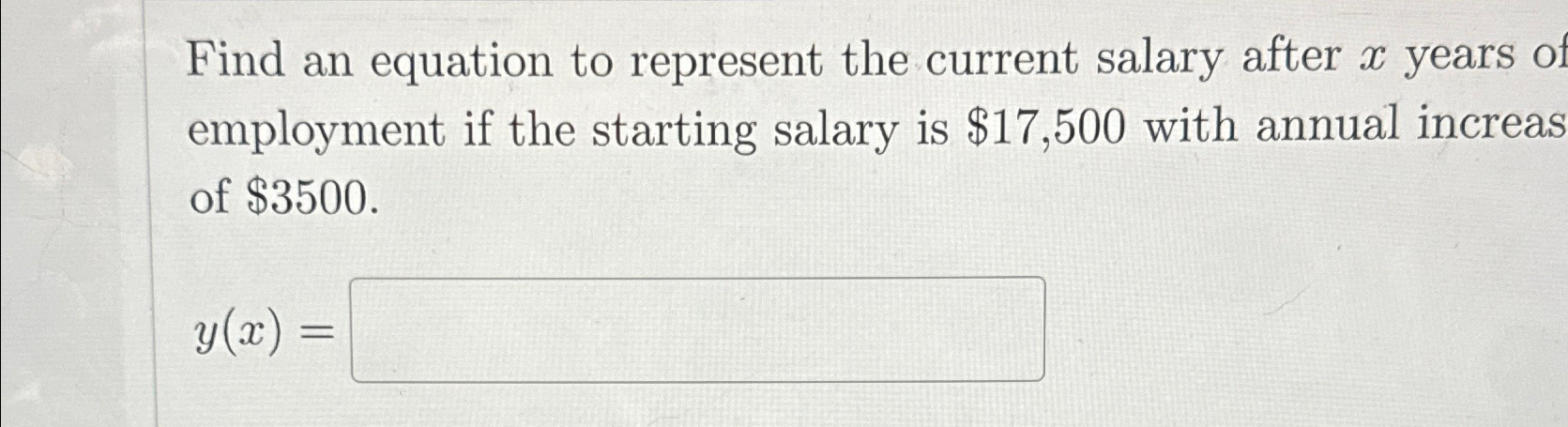 Solved Find an equation to represent the current salary | Chegg.com