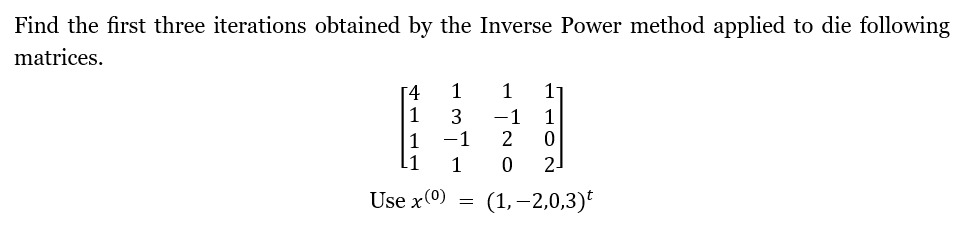 Solved Find the first three iterations obtained by the | Chegg.com