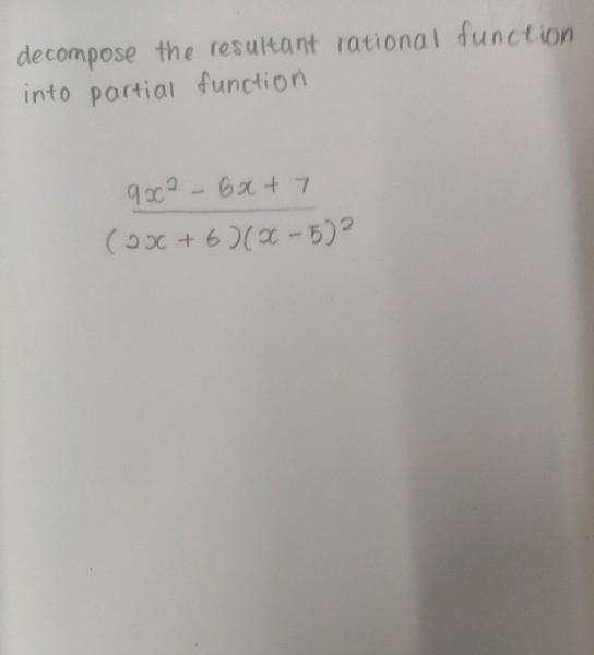 Solved decompose the resultant rational function into | Chegg.com