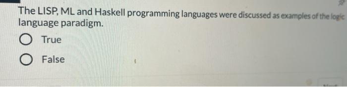 Solved The Lisp Ml And Haskell Programming Languages Were