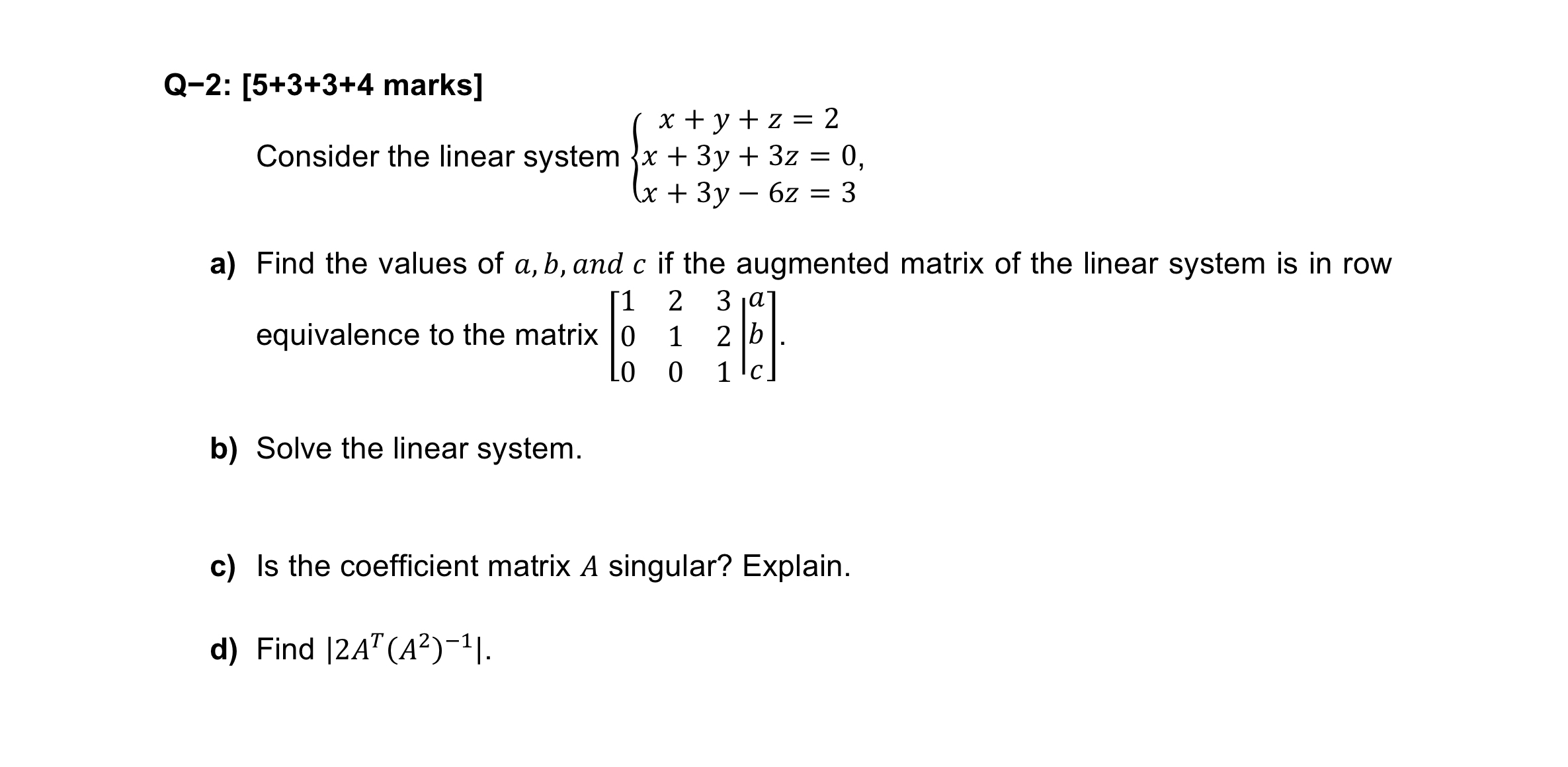 Solved Q-2: [5+3+3+4 ﻿marks]Consider the linear system | Chegg.com