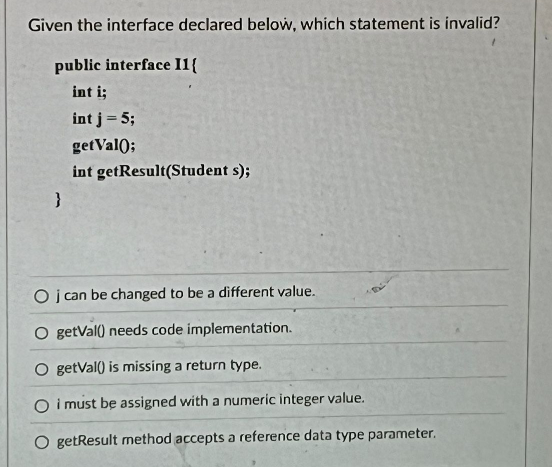 Solved Given the interface declared below, which statement | Chegg.com