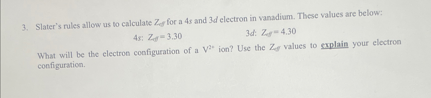 Solved Slater's rules allow us to calculate Zeff ﻿for a 4s | Chegg.com