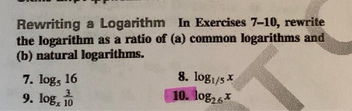 Solved Rewriting a Logarithm In Exercises 7-10, rewrite the | Chegg.com