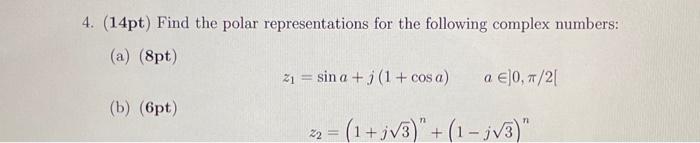 Solved 4. (14pt) Find the polar representations for the | Chegg.com