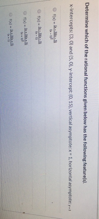 Solved Determine Which Of The Rational Functions Given Below