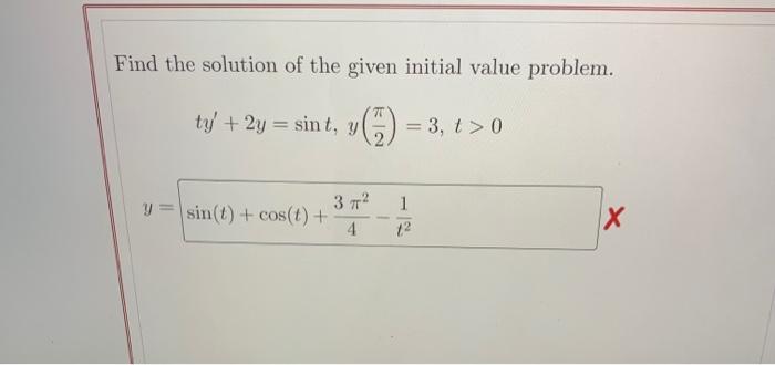 Solved Find the solution of the given initial value problem. | Chegg.com