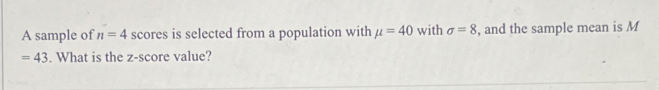 Solved by an EXPERT A sample of n=4 ﻿scores is selected from a population | Chegg.com