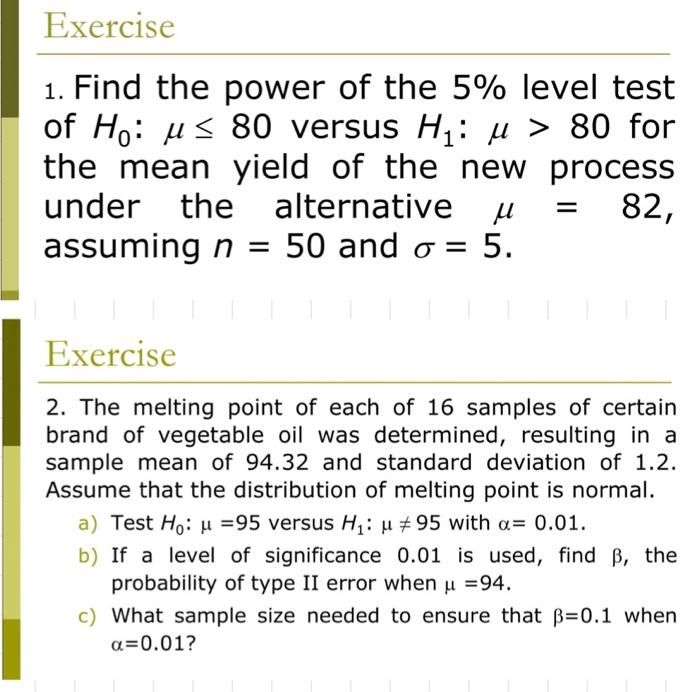 Solved Exercise 1. Find the power of the 5% level test of | Chegg.com