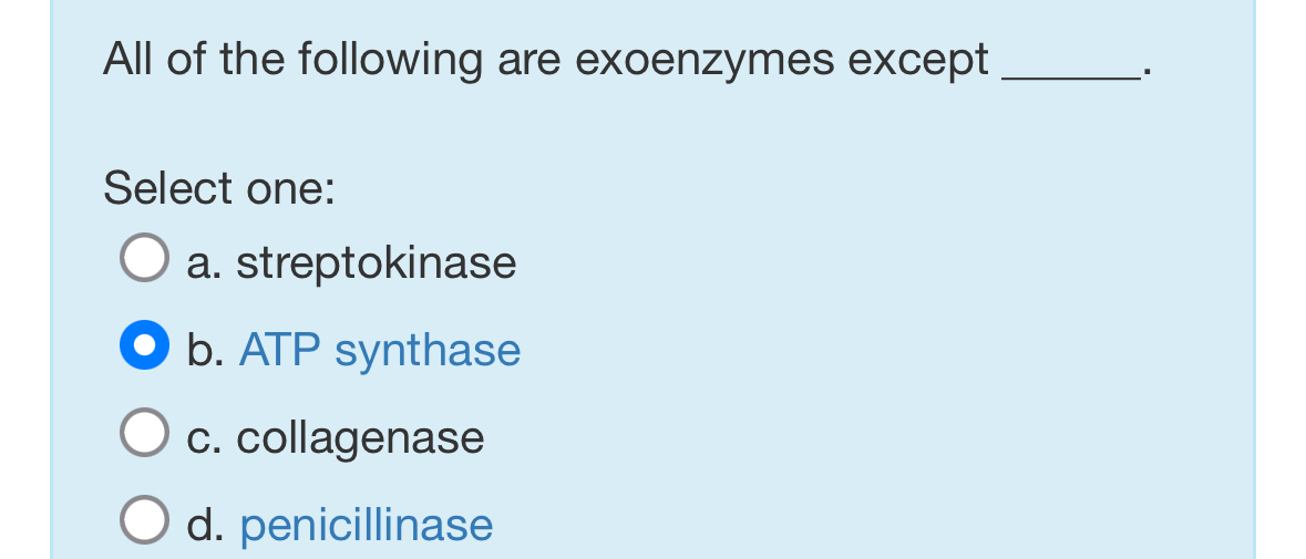 Solved All of the following are exoenzymes except q,Select | Chegg.com