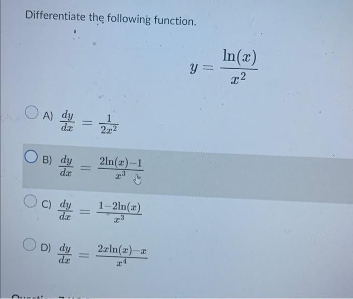 Solved Differentiate the following function. y=x2ln(x) A) | Chegg.com