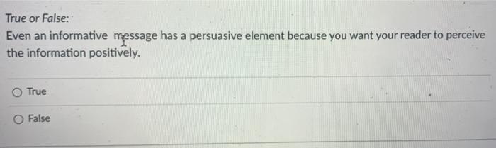 Solved True or False: Even an informative message has a | Chegg.com